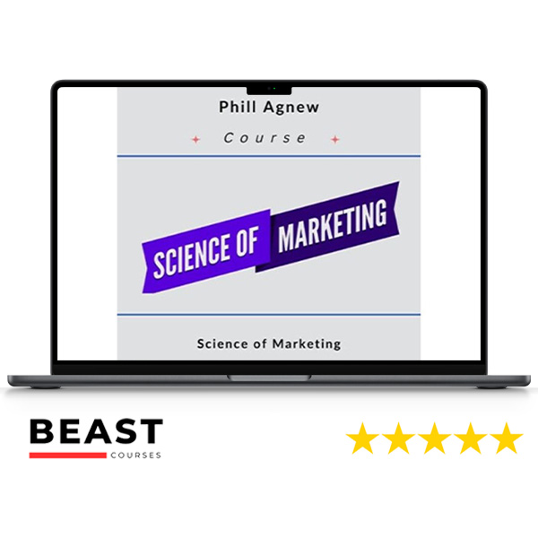 Phill Agnew – Science of Marketing - Beast Courses