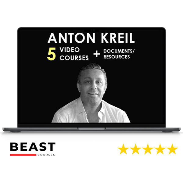 Anton Kreil – 5 in 1 Bundles (FULL COURSE + VIDEO) - Beast Courses